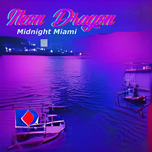 Écouter Midnight Miami par Neon Dragon sur Amazon Music Unlimited