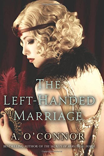 The Left-Handed Marriage: O'Connor, A.: 9781781999950: Amazon.com: Books