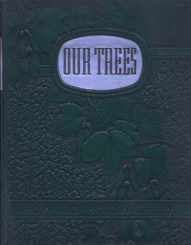 Our Trees: How to Know Them: Clarence Weed Arthur Emerson: Amazon.com ...