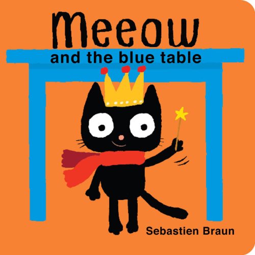 Meeow and the Blue Table: Braun, Sebastien: 9781907152924: Amazon.com ...