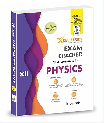 XCEL Series Exam Cracker PHYSICS Class 12 (CBSE Question Bank Class 12 ...