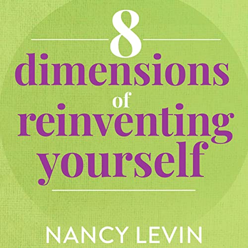 Amazon.com: 8 Dimensions of Reinventing Yourself (Audible Audio Edition ...