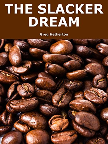 Amazon | The Slacker Dream (English Edition) [Kindle edition] by ...