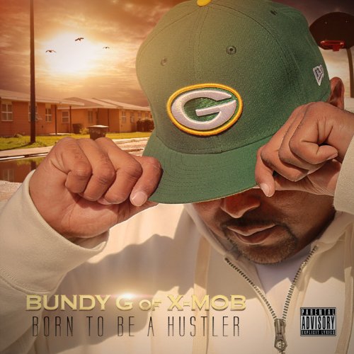 Amazon.com: Born to Be a Hustler [Explicit] : Bundy G: Digital Music