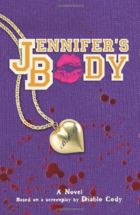 Amazon.com: Jennifer's Body: 9780061808920: Nixon, Audrey: Books