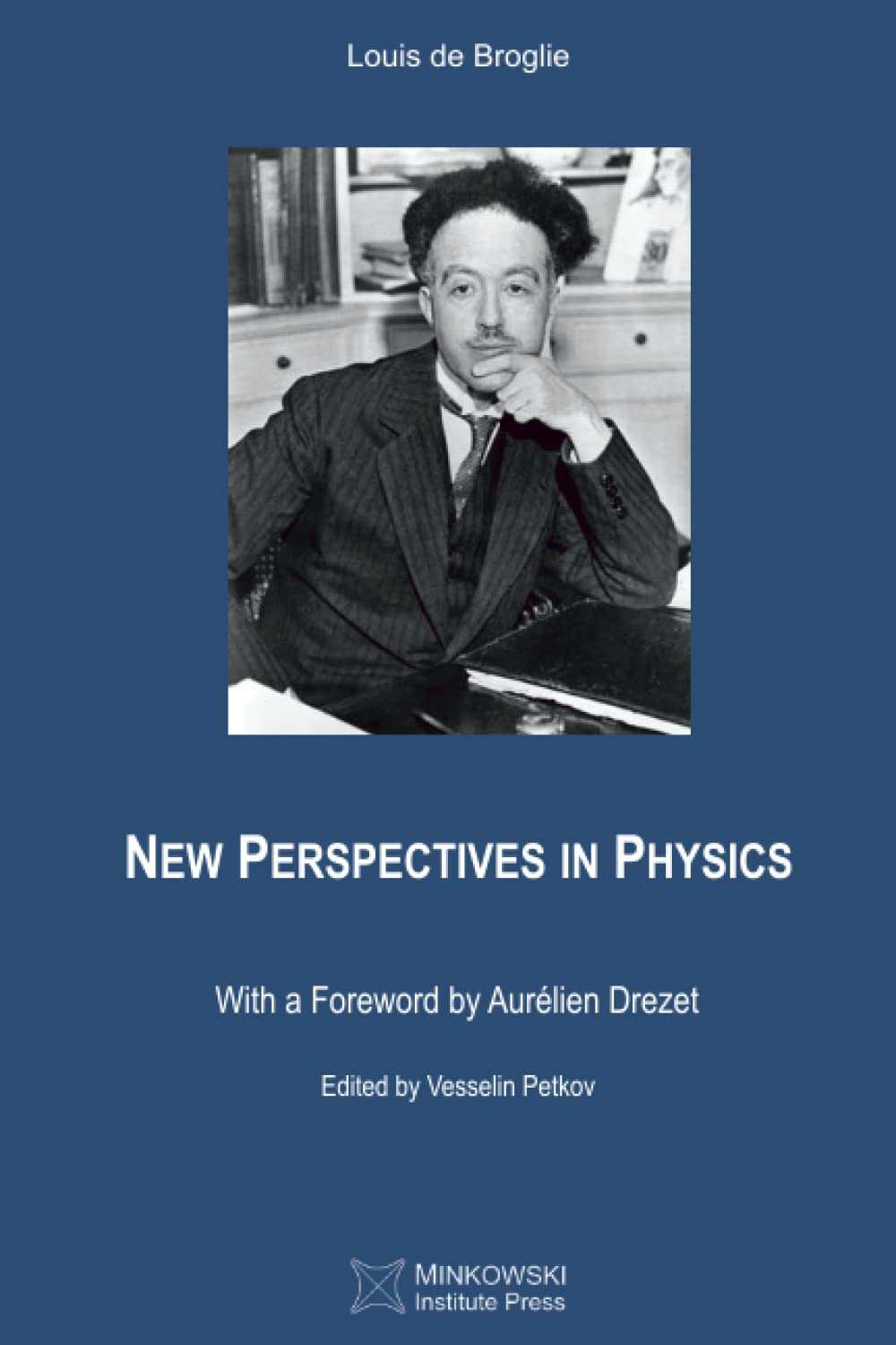 Amazon | New Perspectives in Physics | de Broglie, Louis, Petkov, Vesselin, Pomerans, A. J ...