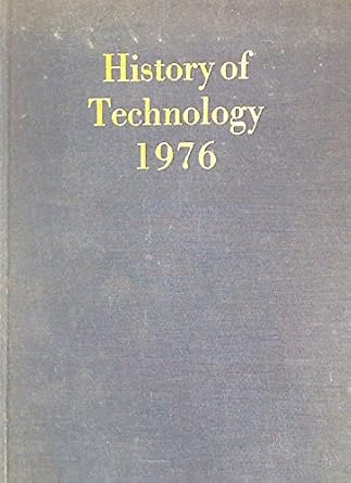 History of Technology 1976/1st Annual Volume: Hall, R.: 9780720105469 ...