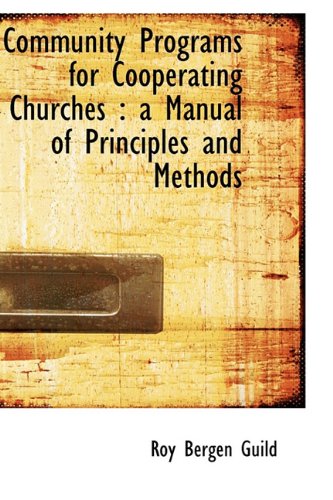 Amazon.in: Buy Community Programs for Cooperating Churches: A Manual of Principles and Methods ...