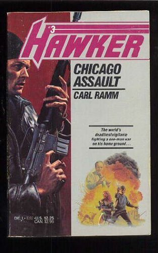 Chicago Assault (Hawker #3): Ramm, Carl: 9780440111924: Amazon.com: Books