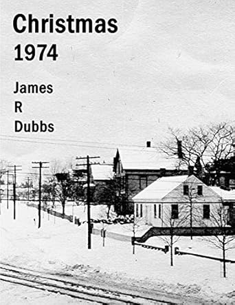 Amazon.com: Christmas 1974 eBook : Dubbs, James R: Kindle Store