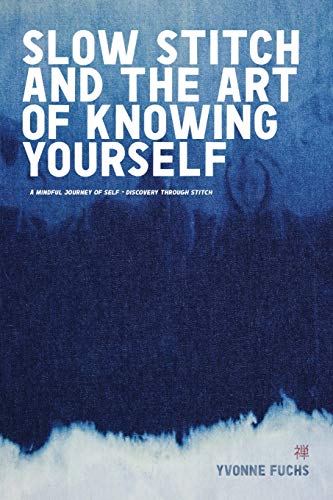 Snapklik.com : SLOW Stitch And The Art Of Knowing Yourself: A Mindful And Contemplative Journey ...