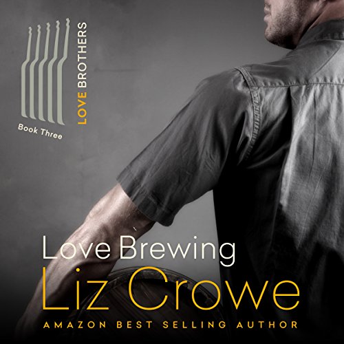 Amazon.com: Love Brewing: The Love Brothers (Audible Audio Edition): Liz Crowe, Daniel Dorse ...