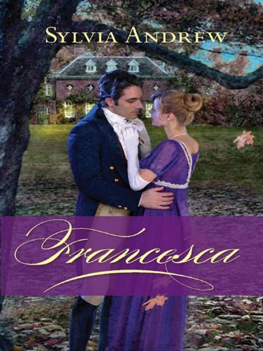 Francesca - Kindle edition by Andrew, Sylvia. Romance Kindle eBooks ...