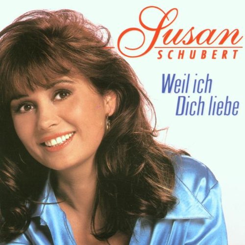 Weil Ich Dich Liebe - Schubert,Susan: Amazon.de: Musik