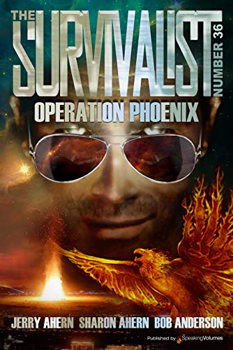 Amazon.com: Operation Phoenix (The Survivalist Book 36) eBook : Ahern ...