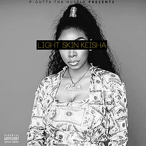 Light Skin Keisha de P-Gutta Tha Hustla en Amazon Music Unlimited