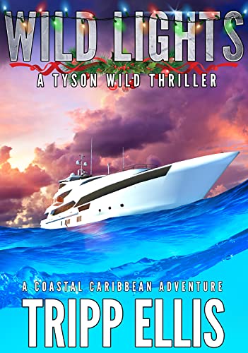 Amazon.com: Wild Lights: A Coastal Caribbean Adventure (Tyson Wild ...