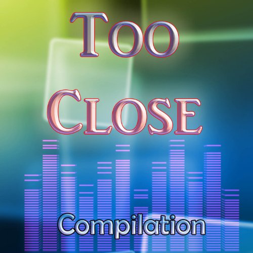 Play Too Close (Compilation) by VARIOUS ARTISTS on Amazon Music