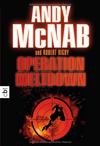 Amazon.com: Operation Meltdown: 9783570305553: Andy McNab: Books