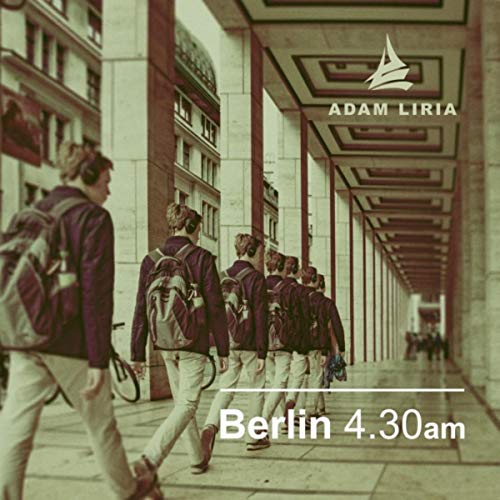 Amazon.co.jp: Berlin 4.30AM : Adam Liria: Digital Music