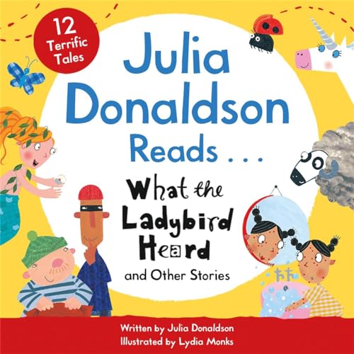 What the Ladybird Heard and Other Stories (Audio Download): Julia ...