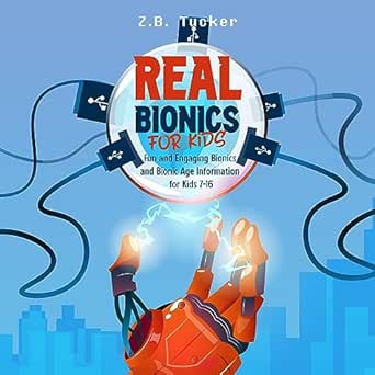 Amazon.com: Real Bionics for Kids: Fun and Engaging Bionics and Bionic ...