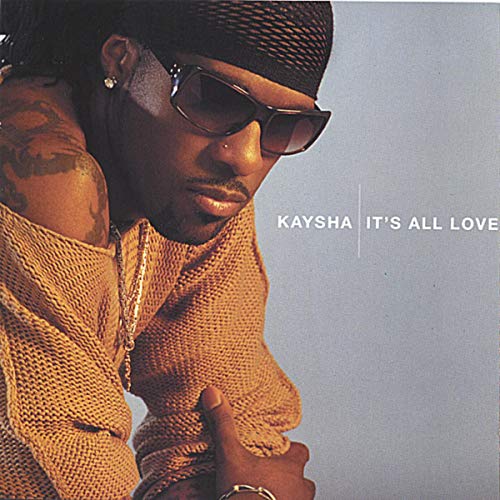 Play It's All Love by Kaysha on Amazon Music