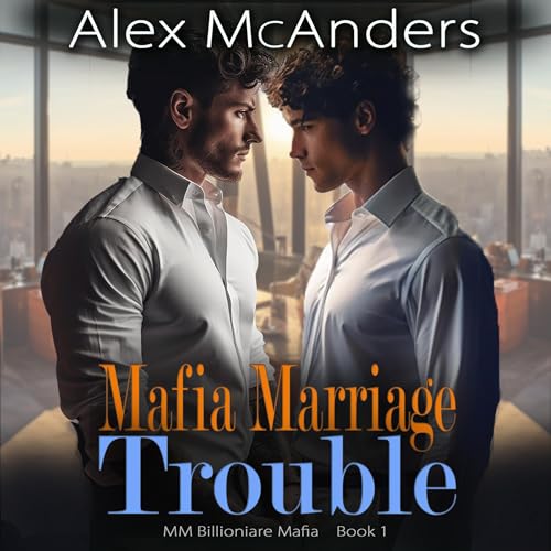 Amazon.com: Mafia Marriage Trouble: MM Billionaire Mafia Romance (Audible Audio Edition): Alex ...