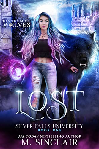 Lost: Silver Falls University - Kindle edition by Sinclair, M ...