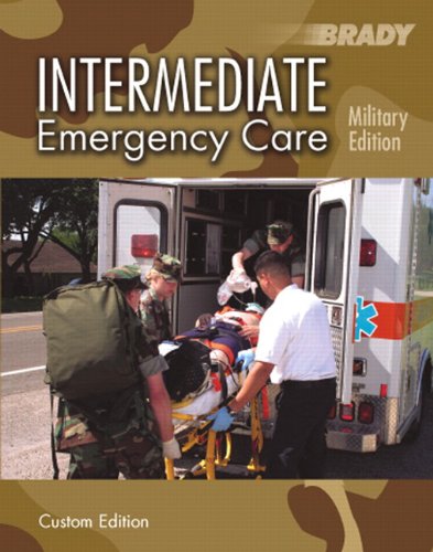 Brady Intermediate Emergency Care Military Edition: Bryan E. Bledsoe ...