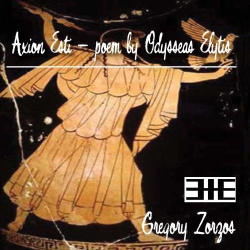 Axion Esti - poem by Odysseas Elytis: Gregory Zorzos: Amazon.in: Music}