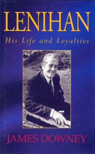 Amazon | Lenihan: His Life and Loyalties | Downey, James | Leaders ...