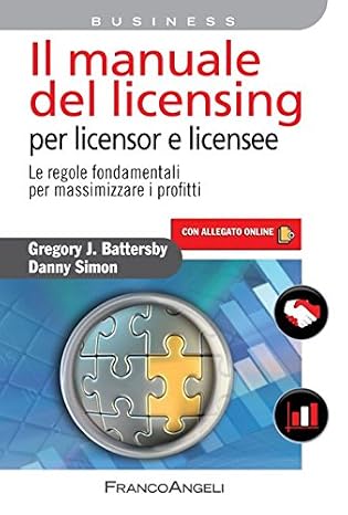 Amazon.it: Il manuale del licensing per licensor e licensee. Le regole ...