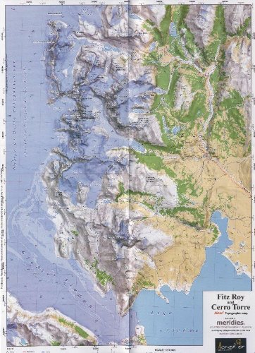 Monte Fitz Roy and Cerro Torre 1:50,000 Topographic Map : Aoneker ...