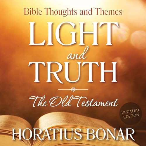 Amazon.com: Light and Truth—The Old Testament: Bible Thoughts and ...