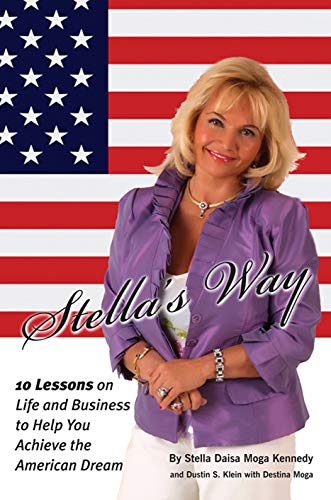 Amazon.com: Stella's Way: 10 Lessons on Life and Business to Help You ...