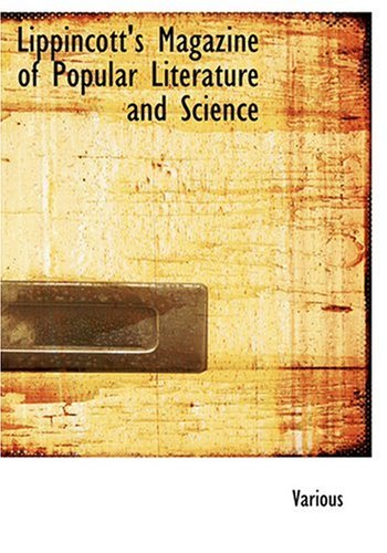 Amazon.com: Lippincott's Magazine of Popular Literature and Science ...