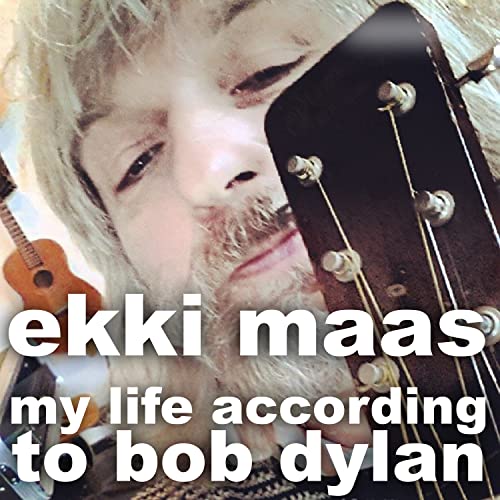 Amazon.co.jp: My Life According to Bob Dylan : Ekki Maas: デジタルミュージック