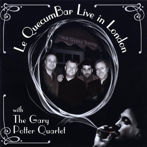 Djangology song by The Gary Potter Quartet from Le QuecumBar Live in ...