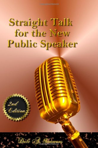 Straight Talk For The New Public Speaker: 2Nd Edition: Volume 2 ...