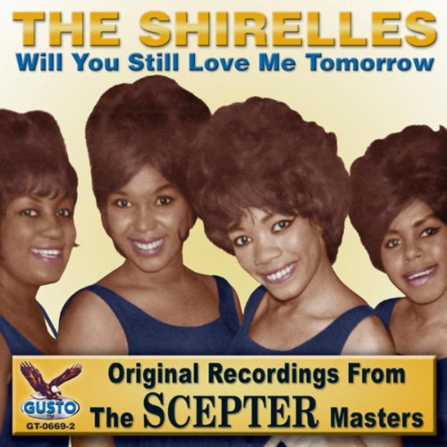 Amazon.com: Will You Still Love Me Tomorrow : The Shirelles: Digital Music