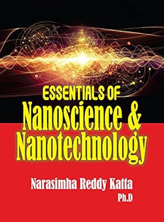 Essentials of Nanoscience & Nanotechnology : Narasimha Reddy Katta ...