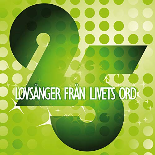 Play 25 lovsånger från Livets Ord by Livets Ord Worship on Amazon Music