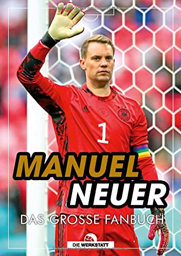 Manuel Neuer: Das große Fanbuch : Krammer, Ludwig: Amazon.de: Bücher