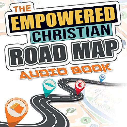 Amazon.com: The Empowered Christian Road Map: A Guide for Evangelicals ...