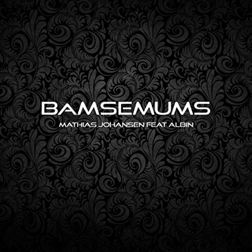 Spiele Bamsemums von Mathias Johansen feat. Albin auf Amazon Music ab