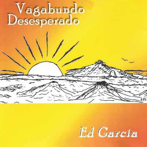 Play Vagabundo Desesperado by Ed Garcia on Amazon Music