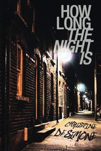 How Long The Night Is: DeSimone, Christine: 9781929878437: Amazon.com ...