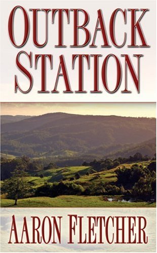 Outback Station: Fletcher, Aaron: 9780843947304: Amazon.com: Books