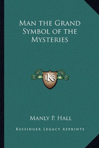 Buy Man the Grand Symbol of the Mysteries Book Online at Low Prices in ...